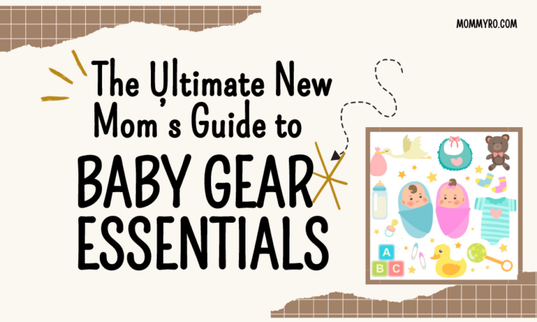 The Ultimate New Mom's Guide to Baby Gear Essentials