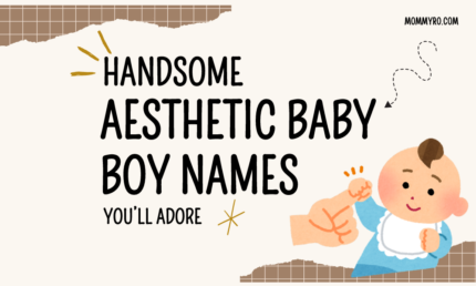 Handsome Aesthetic Baby Boy Names You'll Adore