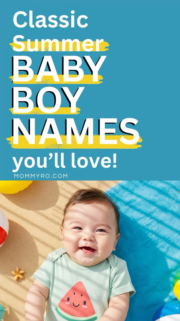 Summer Baby Boy Names You'll Love (101+)