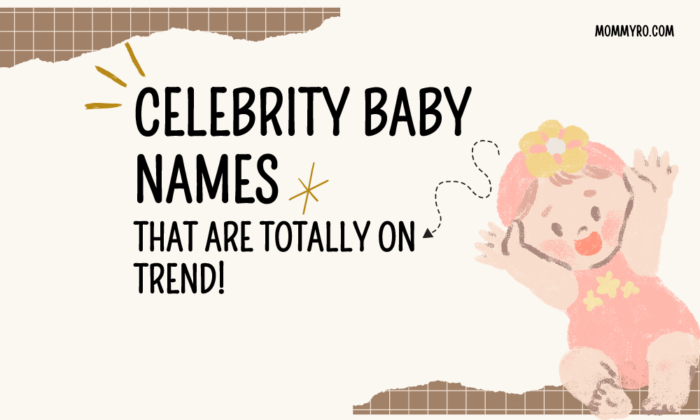 65 Celebrity Baby Names That Are Totally On-Trend!