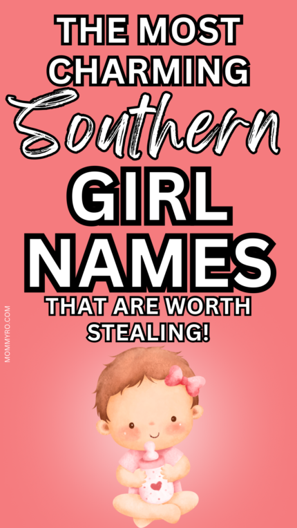 The Most Charming Southern Girl Names That Are Worth Stealing!