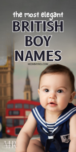 Charming British Baby Boy Names (+Meanings)