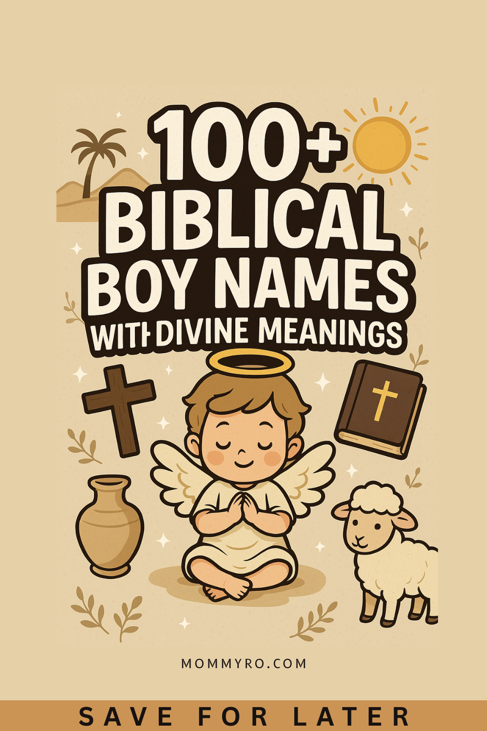 100+ Biblical Boy Names with Divine Meanings